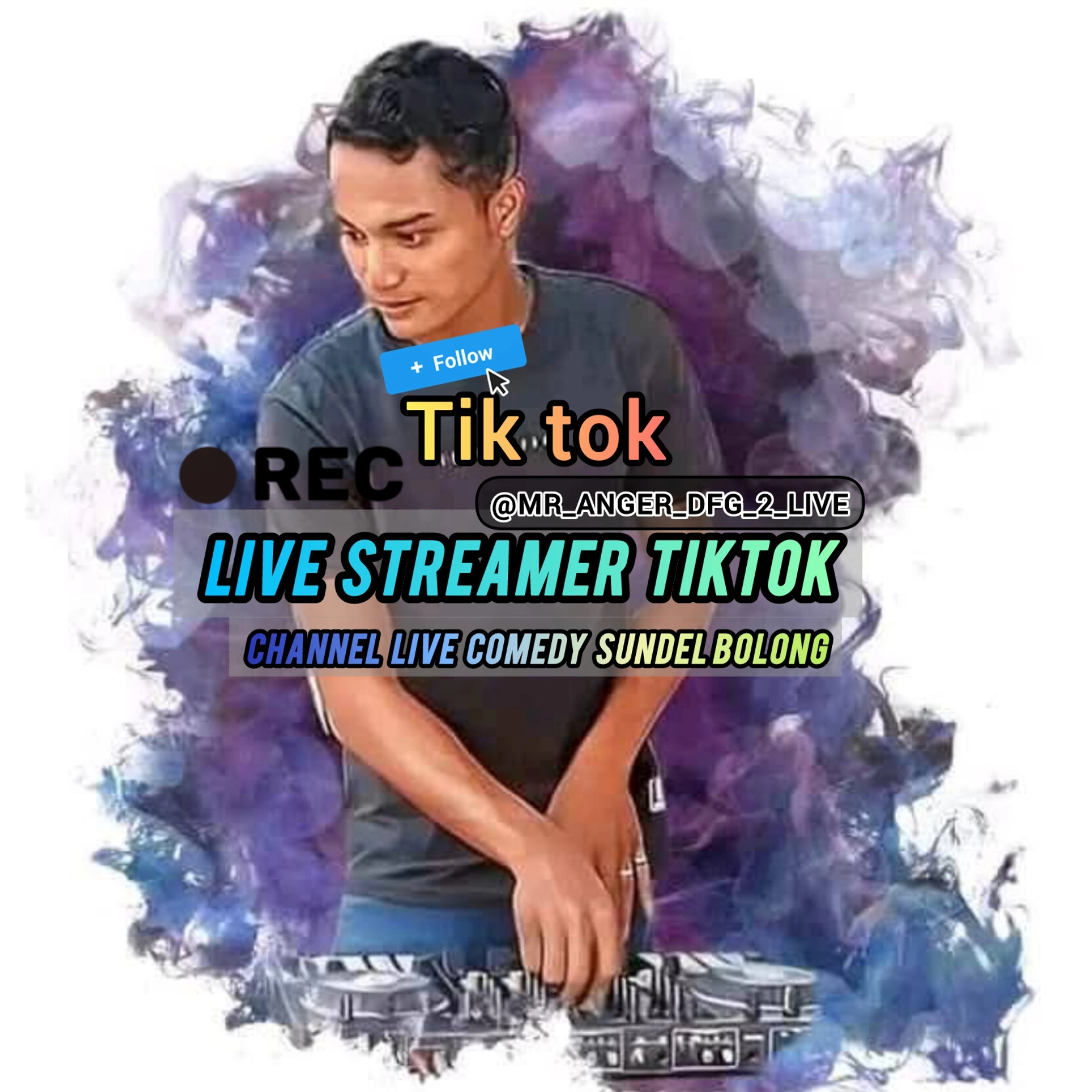 🎧🎚️_Mr_ANGGER_DFG_23_🎚️🎧 (@mr_anger_dfg) is LIVE - TikTok LIVE